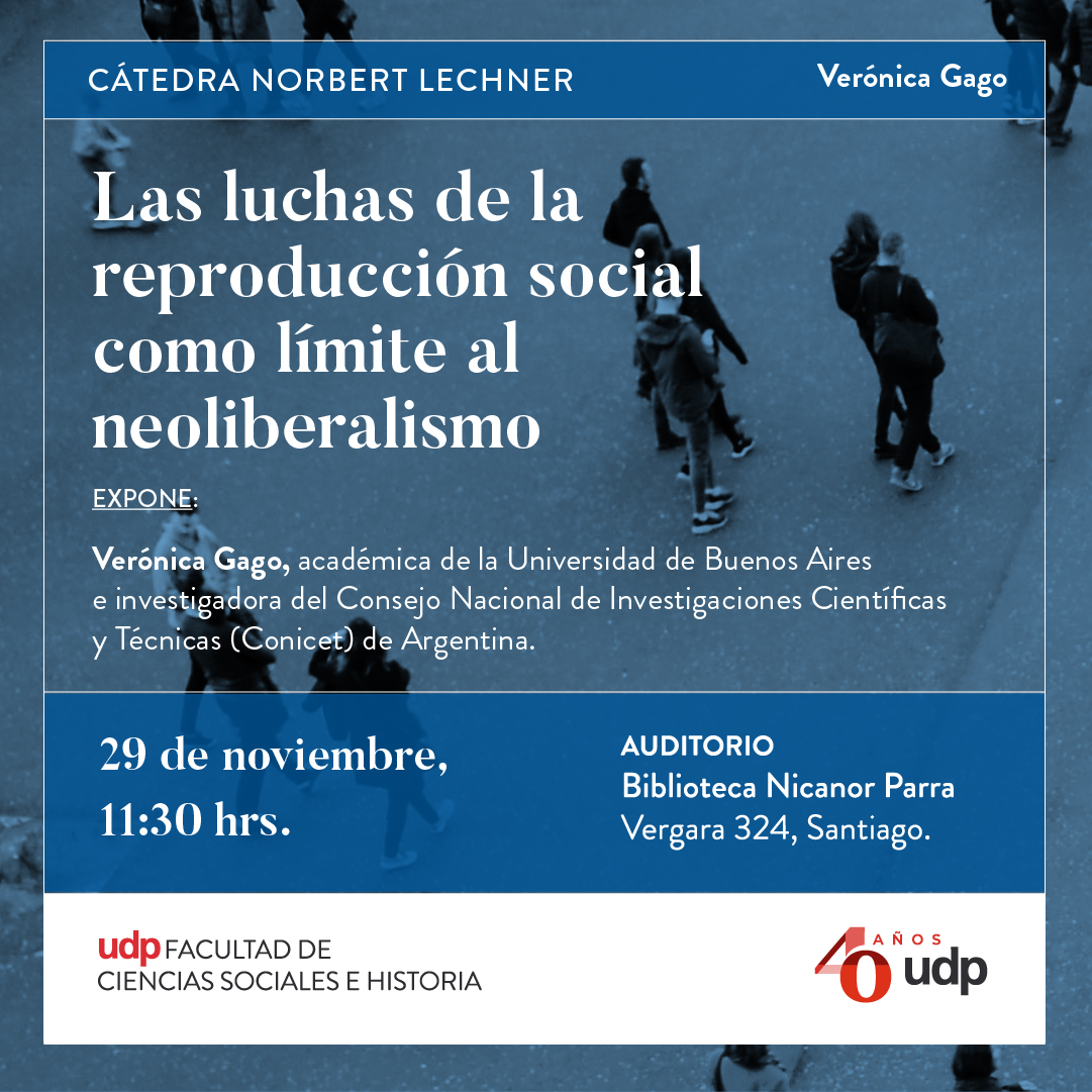 Cátedra Norbert Lechner: Las luchas de la reproducción social como ...