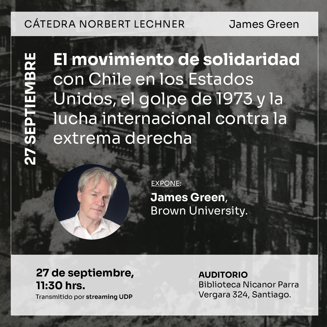 Cátedra Norbert Lechner: “El movimiento de solidaridad con Chile en los ...
