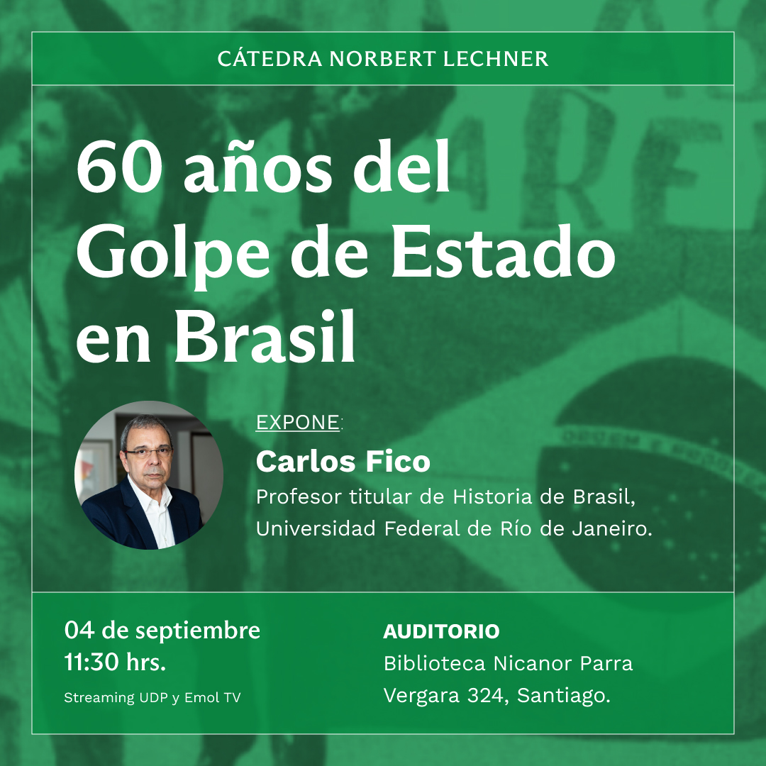 Cátedra Norbert Lechner: 60 años del golpe de Estado en Brasil ...