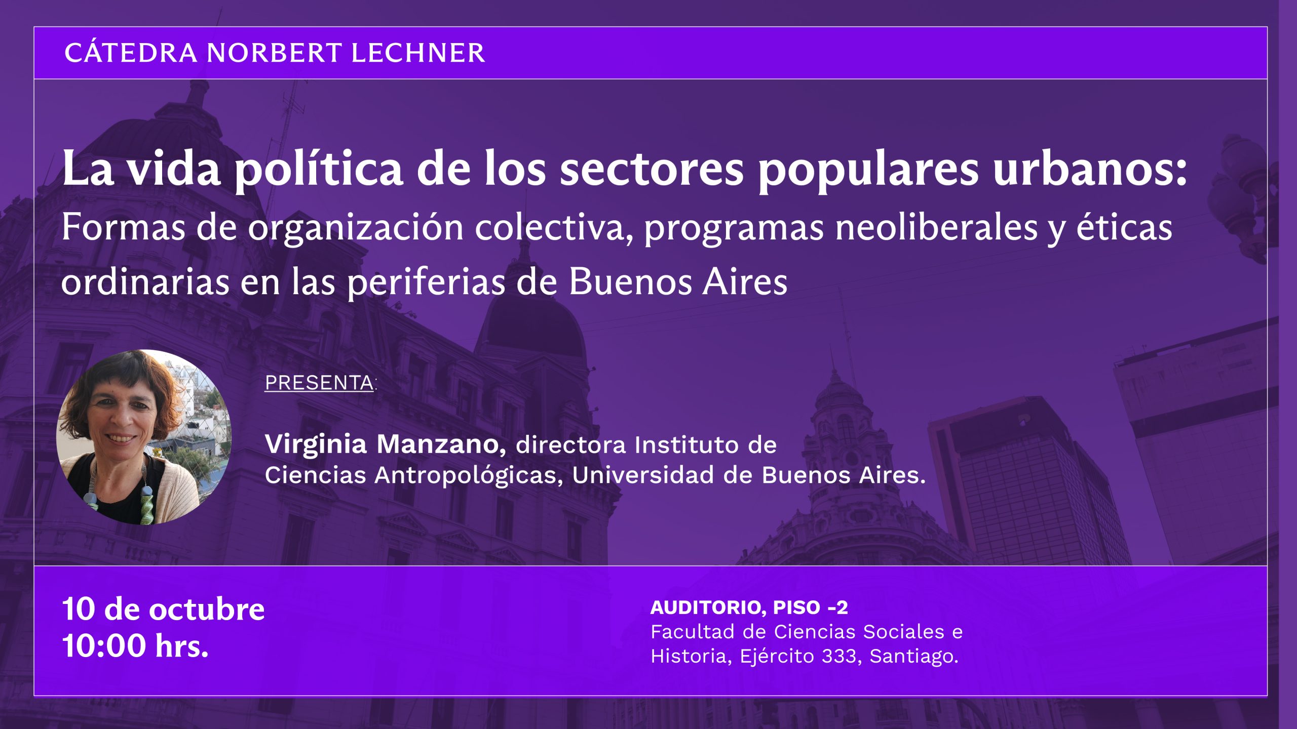 Cátedra Norbert Lechner: La vida política de los sectores populares ...